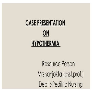 case presentation hypothermia PPT CHN.pptx