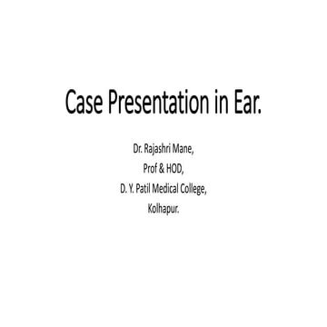 Case Presentation in Ear.pptx
