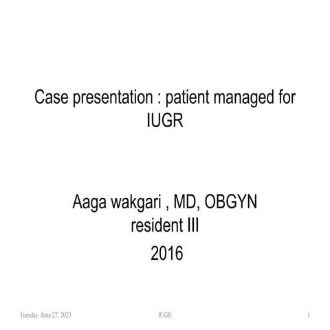 Case Presentation IUGR 2.pptx