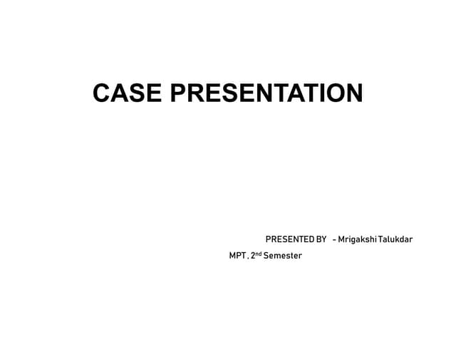 Physiotherapy Case Presentation.pptx