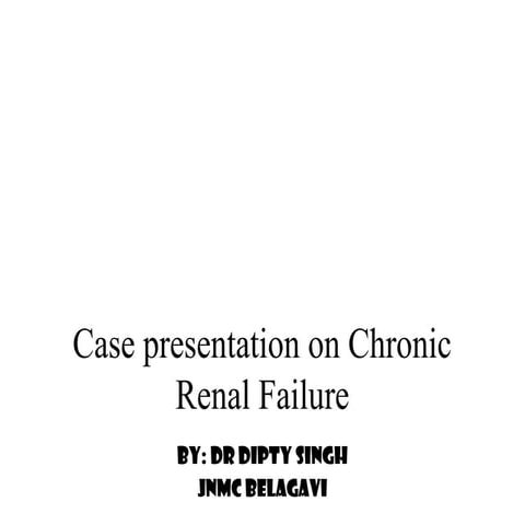 CASE PRESENTATION on CKD NEW powepoint ppt | PPTX