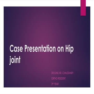 case presentation of hip joint pain with clinical examination | PPTX