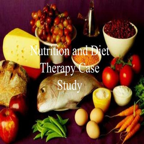 Case Presentation in Nutrition and Diet Theraphy | PPTX