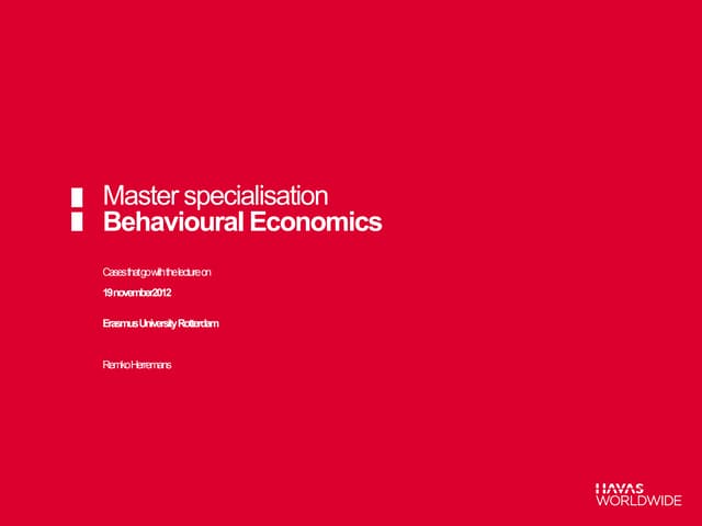 Lecture Masters Behavioural Economics Cases Pptx