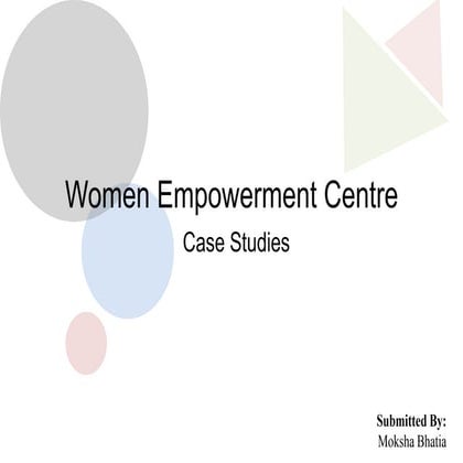 Case studies of women empowerment center | PPTX