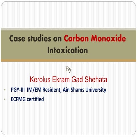 Case studies on carbon monoxide intoxication | PPTX