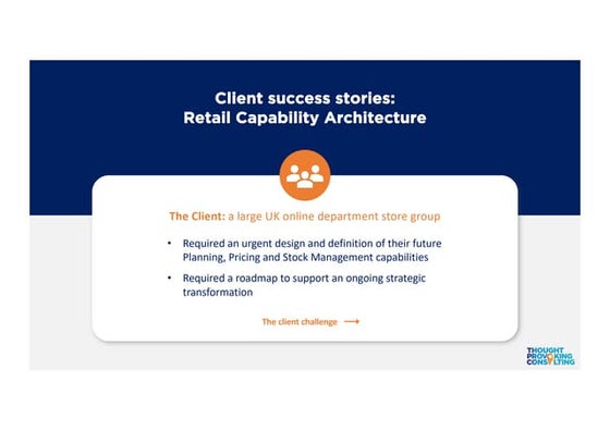 Client Case Studies - Optimising Retail Operations | PPT