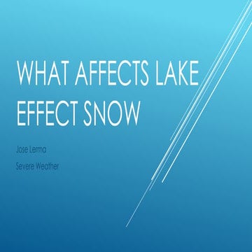 Lake Effect Snow - Case Study | PPTX