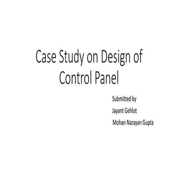 Case study on design of control panel | PPTX