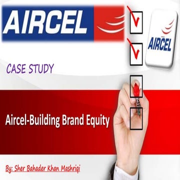 Brand Equity. Case Study of Aircel | PPTX