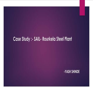 Case Study on SAIL Rourkela Steel Plant | PDF