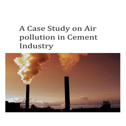 A Case Study Report on Air Pollution in Cement Industry | PDF