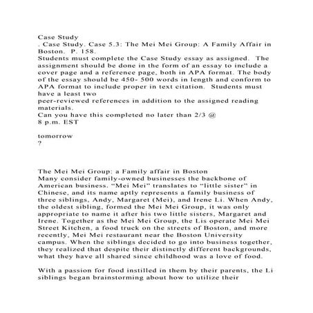 Case Study. Case Study. Case 5.3 The Mei Mei Group A Family Affa.docx