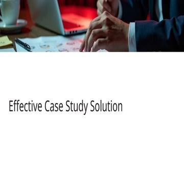 Effective Case study Analysis Methods .pptx