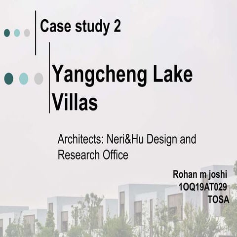 Case study 2 yangcheng lake villas | PPTX