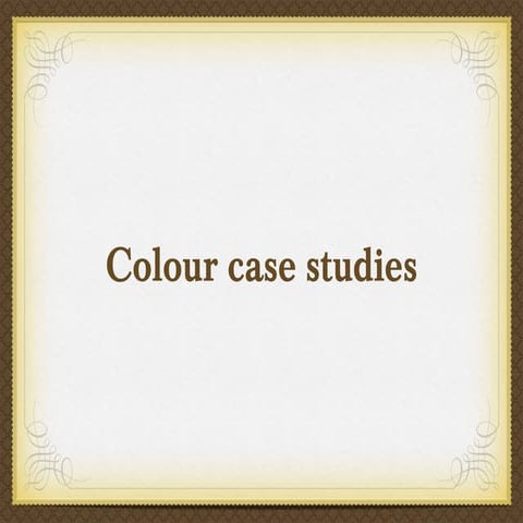 Case study colour | PPT