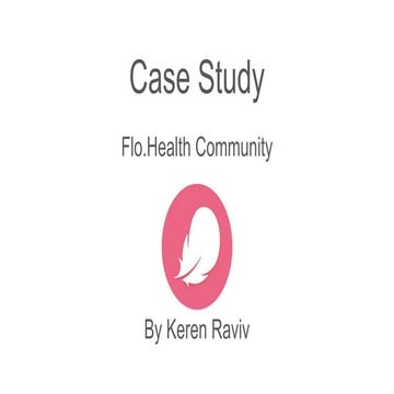 Community as a growth engine- a case study Flo.health | PPT