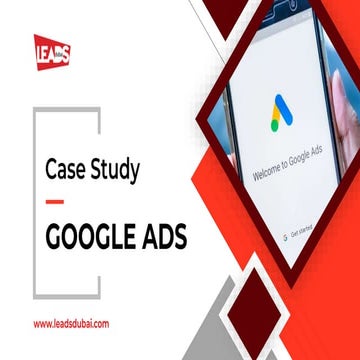 Google Ads In Dubai | Google Ads Case Study | PPTX