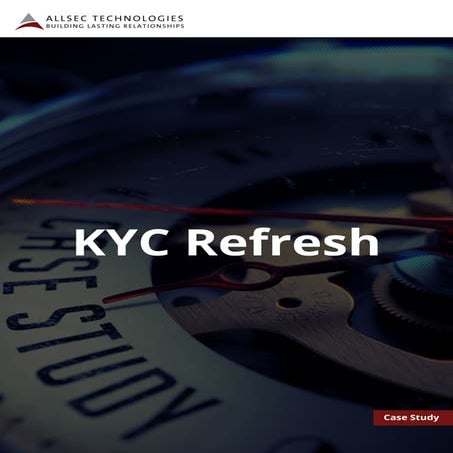 Case study - KYC Refresh | PDF | Financial Regulation | Economy