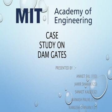 Case study metalic gates of dams | PPTX