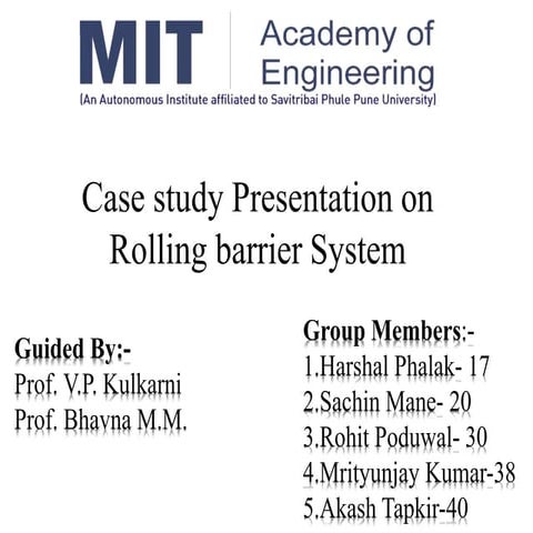 Case study- rolling barrier system | PPTX