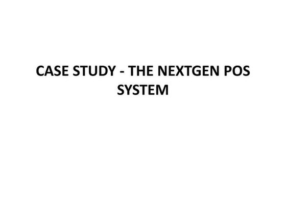 Case study-the next gen pos | PDF
