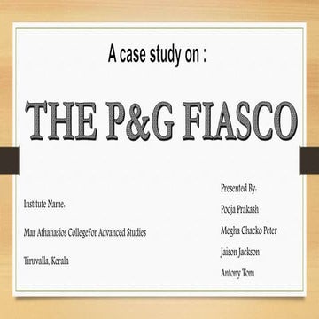 Case study The P&G Fiasco | PPTX