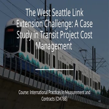 The West Seattle Link Extension Challenge: A Case Study in Transit ...