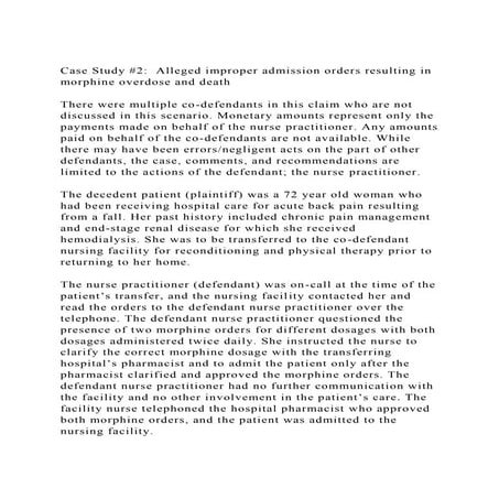 Case Study #2 Alleged improper admission orders resulting in mor.docx