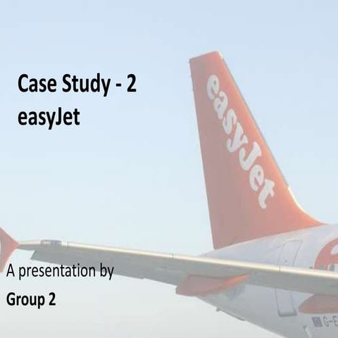 Case study2easy jet | PPT