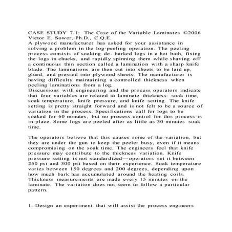CASE STUDY 7.1The Case of the Variable Laminates ©2006 Victor E. | DOCX