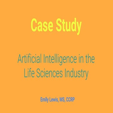 Case Study_ AI in the Life Sciences Industry.pptx