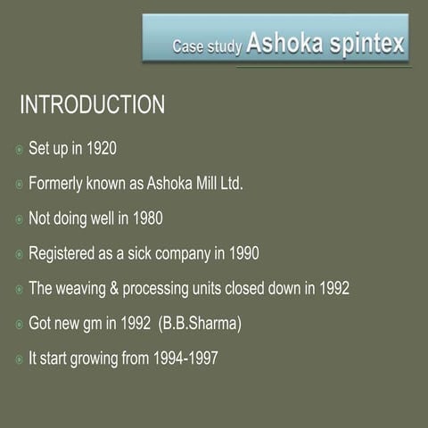 Case study ashoka spintex | PPTX | Business | Business and Finance