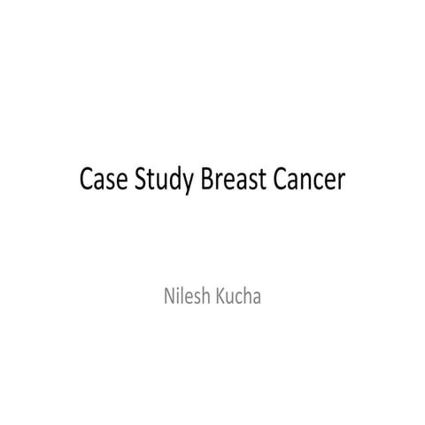 Case study breast cancer | PPTX