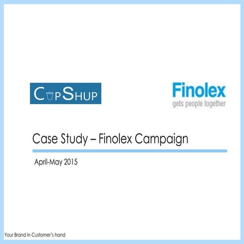 Case study cup shup-finolex campaign_Paper Cup Advertising | PDF