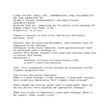 CASE STUDY DELL INC. IMPROVING THE FLEXIBILITY OF THE DESKTOP PC | DOCX