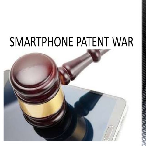 Case study Presentation Smartphone patent war | PPTX