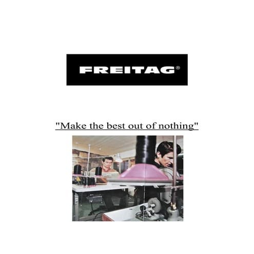 Freitag-Giving the true meaning of Sustainabilty | PDF