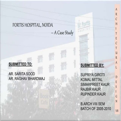 CASE STUDY FORTIS HOSPITAL noida .pptx
