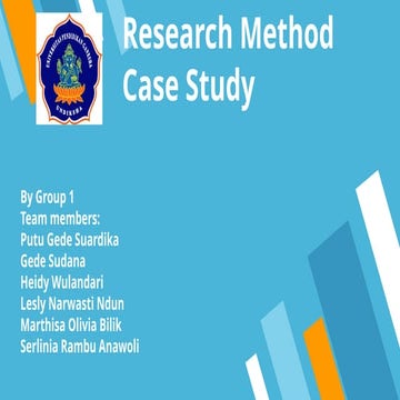 Case study in Research Method: A group WORK | PPT