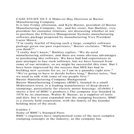 CASE STUDY III-2 A Make-or-Buy Decision at Baxter Manufacturing Co.docx