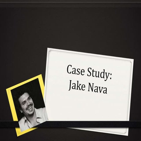 Case Study Jake Nava | PPTX