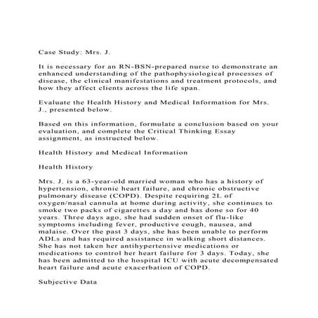 Case Study Mrs. J. It is necessary for an RN-BSN-prepared nurse.docx