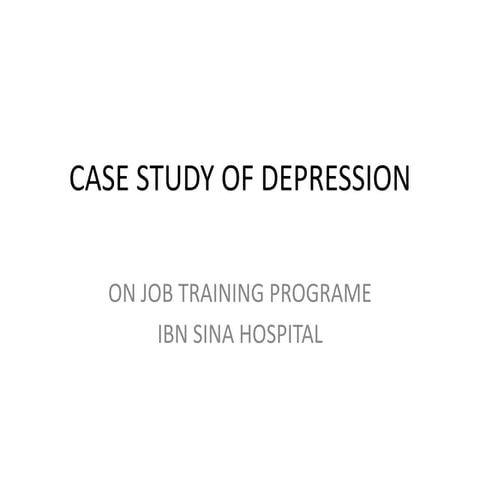 Case study of depression | PPTX