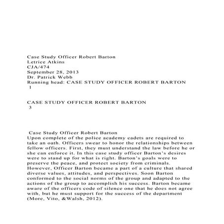Case Study Officer Robert BartonLetrice AtkinsCJA47.docx