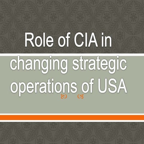 Role of CIA in Changing Strategic Operations of CIA | PPTX | Defense ...