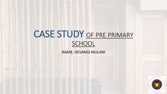 PRIMARY SCHOOL CASE STUDY.pptx