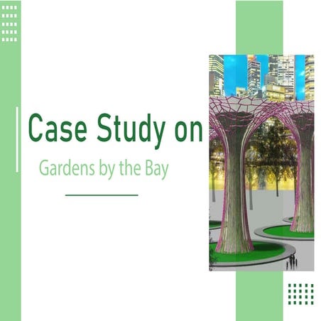 Architectural case study on gardens by the bay | PDF