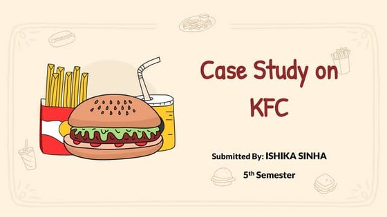 Ppt of kfc case study | PPT | Food Industry | Industries