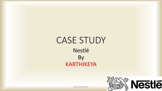 Nestle case study | PPT